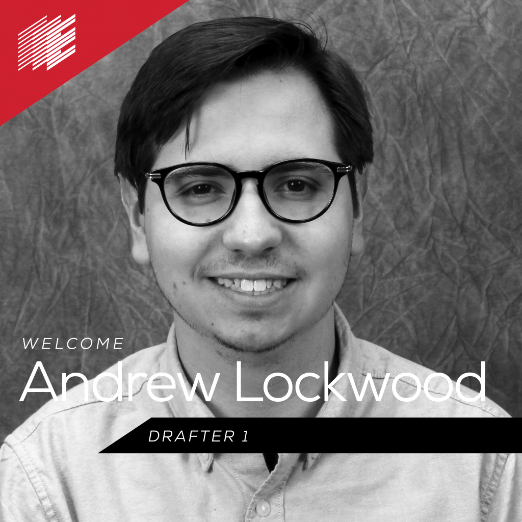Welcome to Encorus Andrew Lockwood, Drafter 1! - Encorus Group